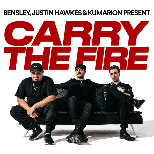 CARRY THE FIRE WITH BENSLEY, JUSTIN HAWKES, & KUMARION by BENSLEY | Laylo