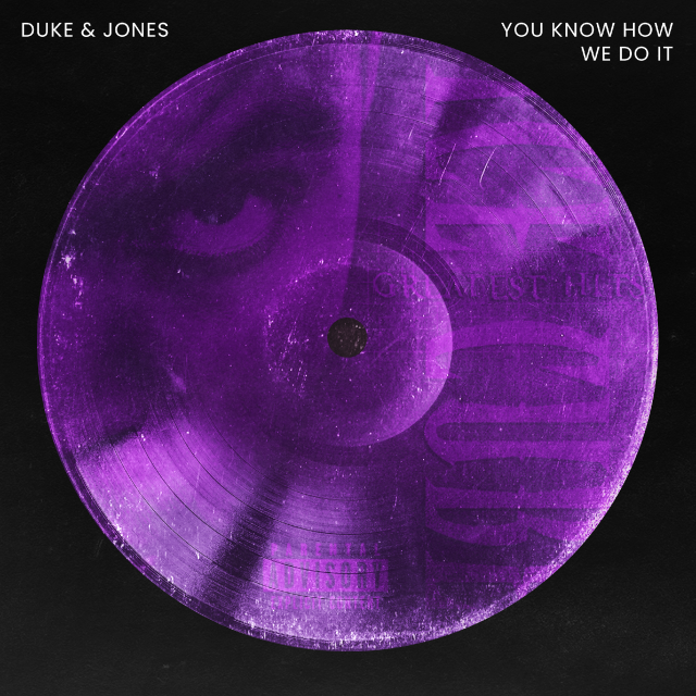 You Know How We Do It [Free DL] by Duke and Jones | Laylo