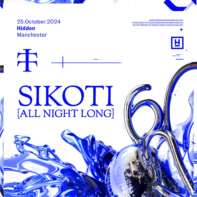 Sikoti All Night Long | Hidden, Manchester