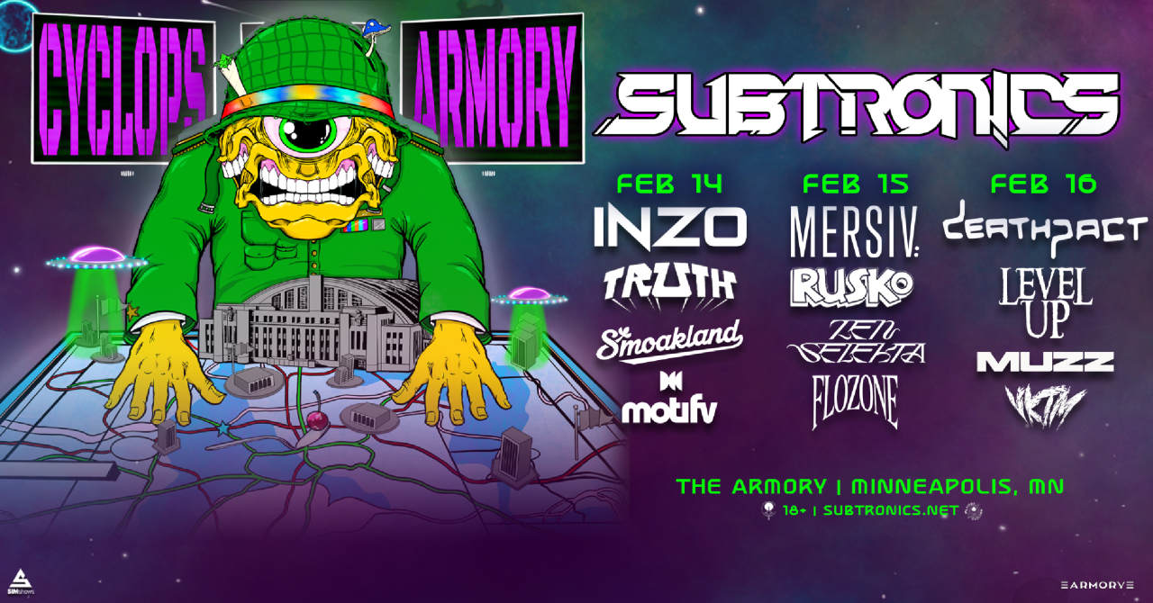 SUBTRONICS CYCLOPS ARMORY 2025 by Subtronics | Laylo