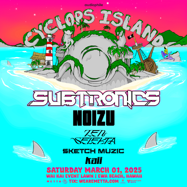 SUBTRONICS CYCLOPS ISLAND 2025