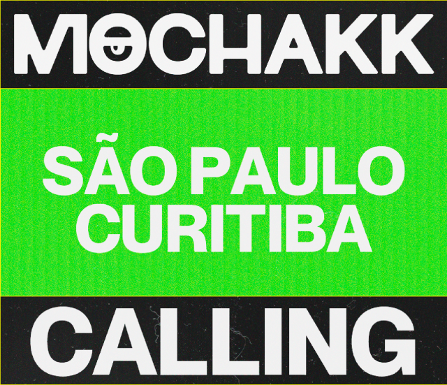 MOCHAKK CALLING CURITIBA :: JULY 19TH — MOCHAKK CALLING BRASIL TOUR | Laylo