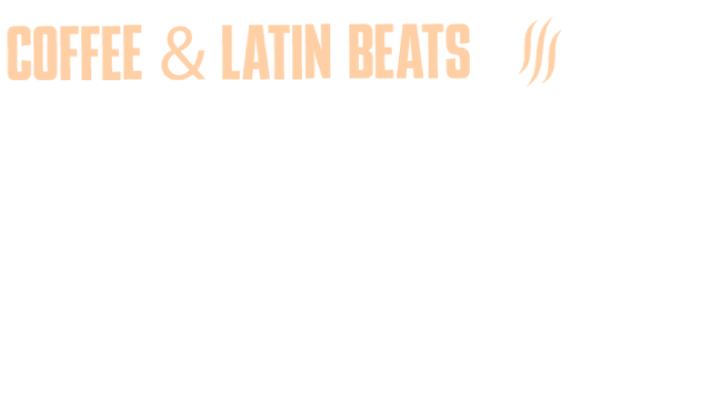 CAFETON: Coffee & Latin Beats