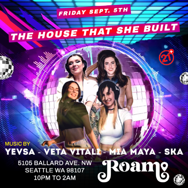 THE HOUSE THAT SHE BUILT @ Roam Bar by Sandra.DJSKA | Laylo