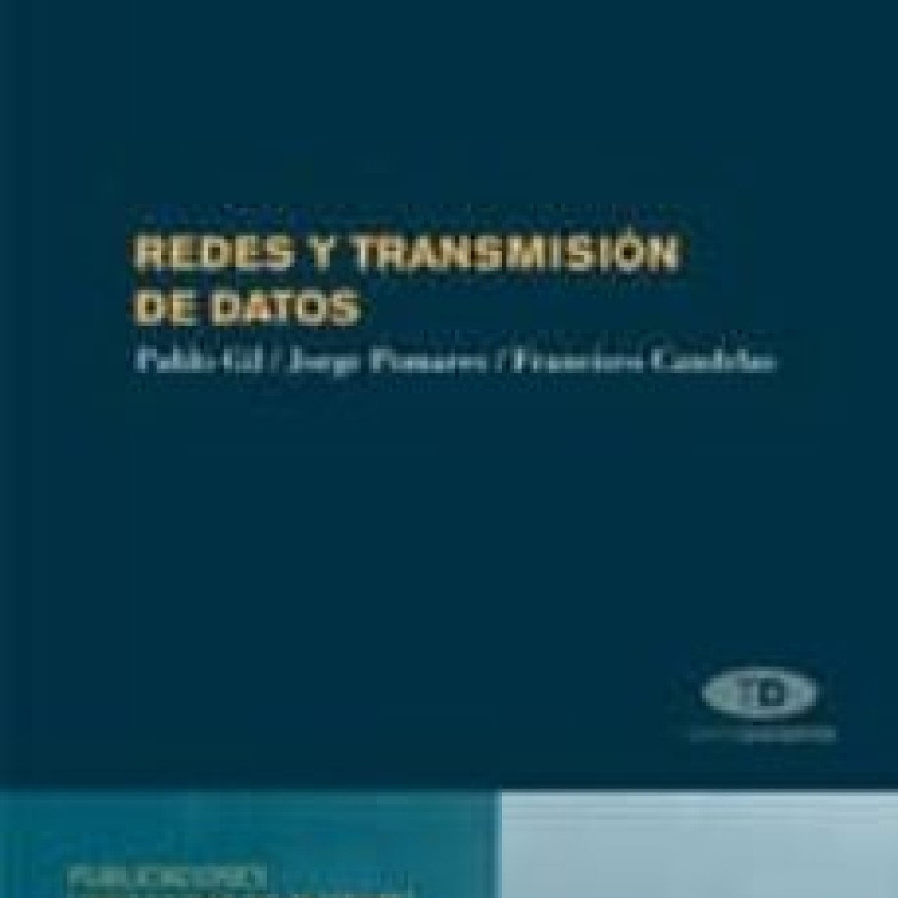 [PDF] REDES Y TRANSMISION DE DATOS descargar gratis