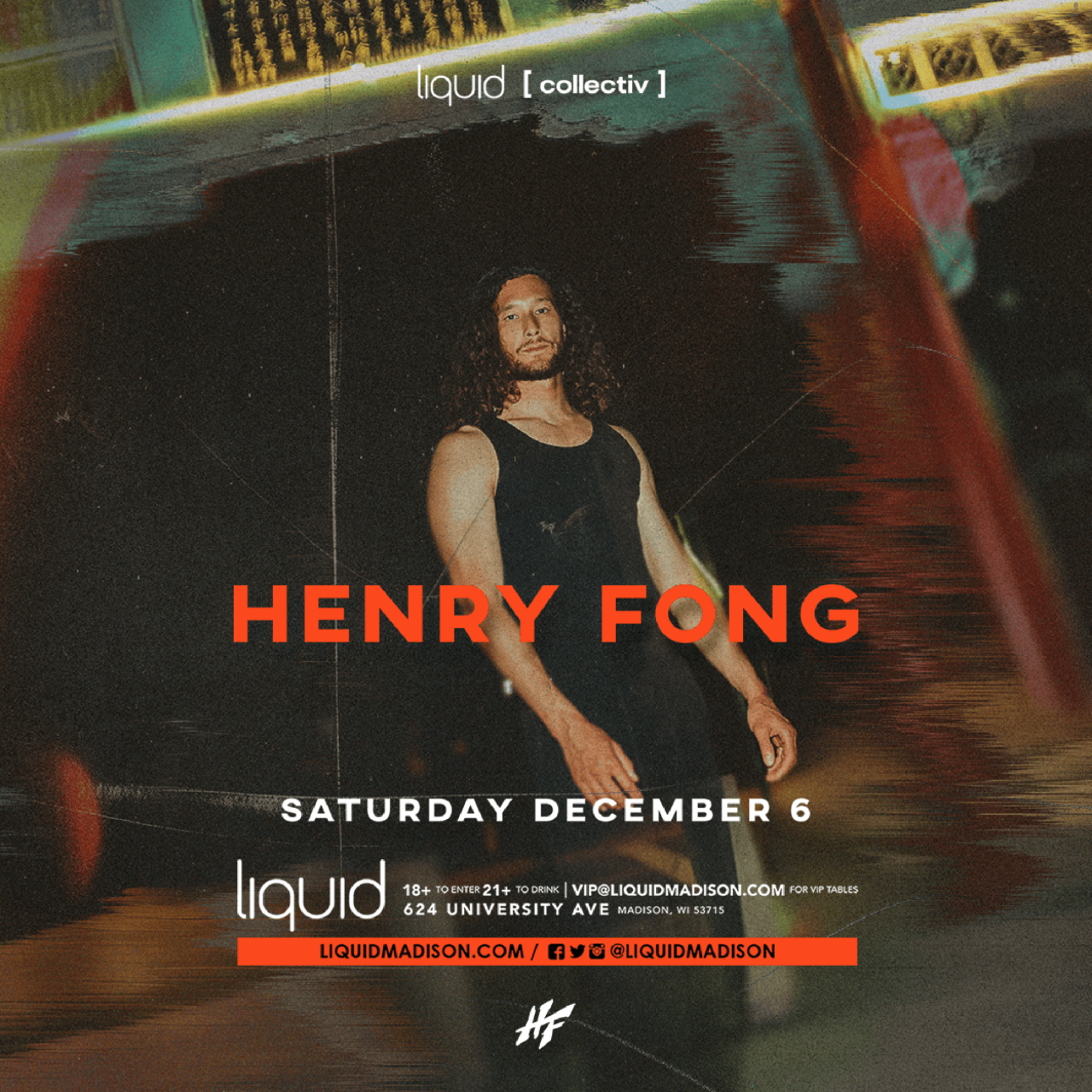 Henry Fong Early Bird Ticket Signup @ Liquid Madison