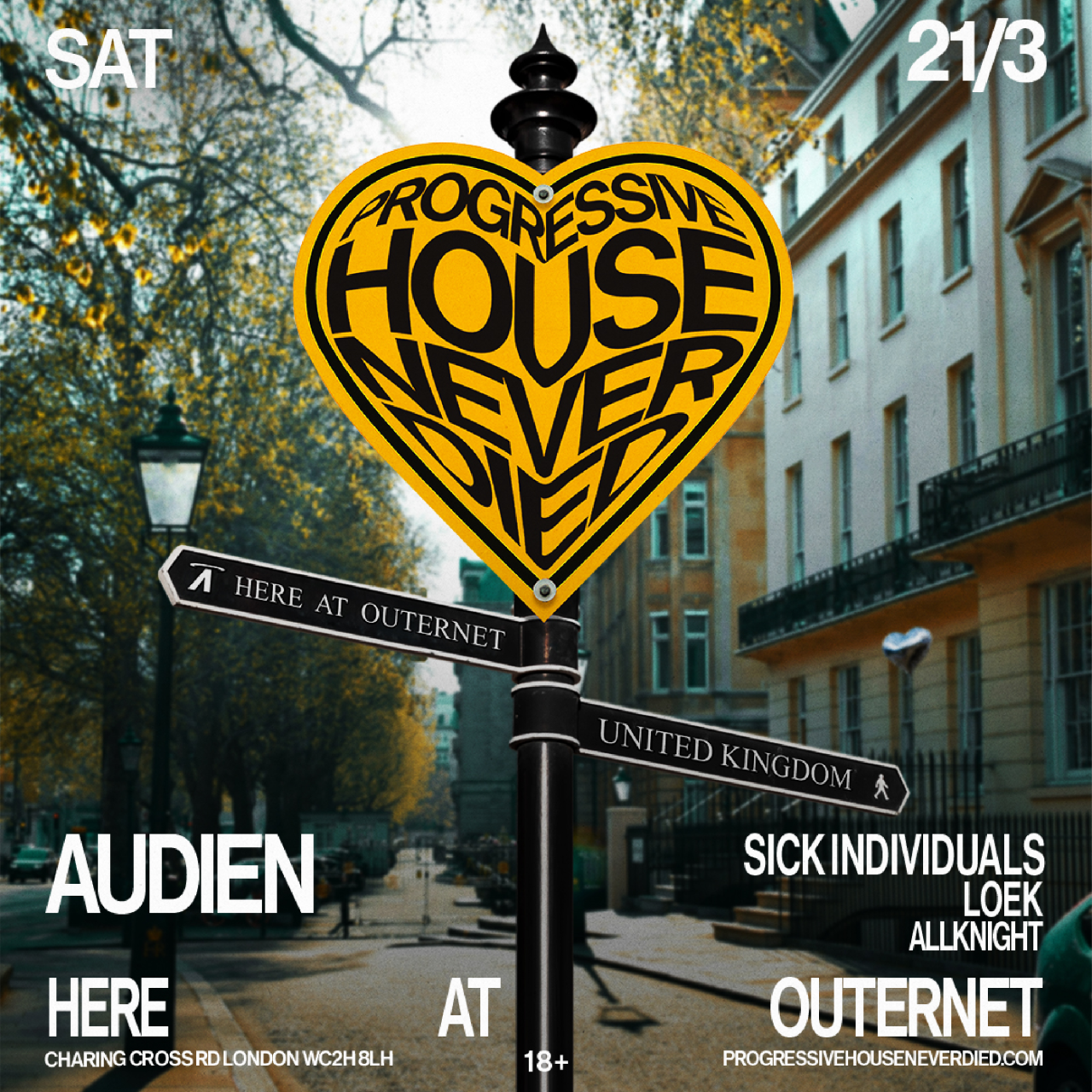 PROGRESSIVE HOUSE NEVER DIED LONDON - HERE AT OUTERNET by AUDIEN | Laylo