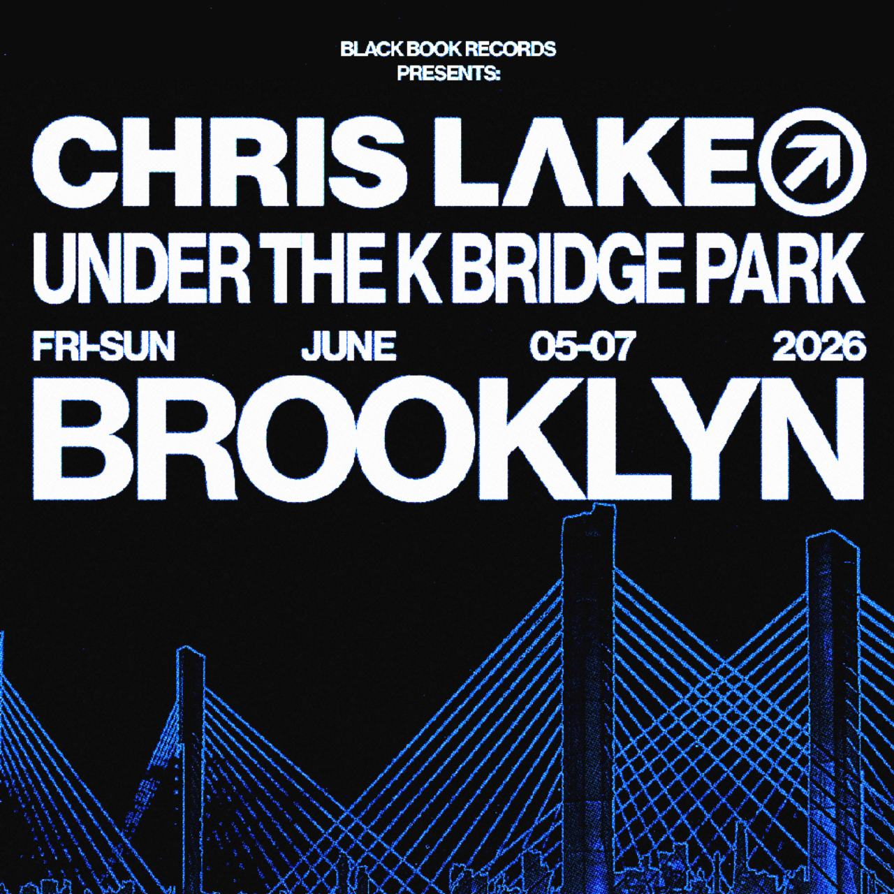NEW YORK: Under The K Bridge Park. June 5+6+7 by CHRIS LAKE | Laylo