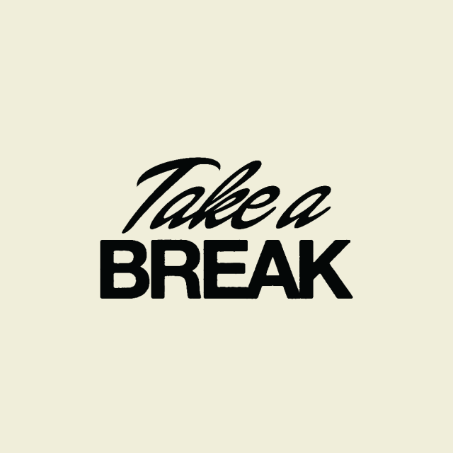 Take A Break